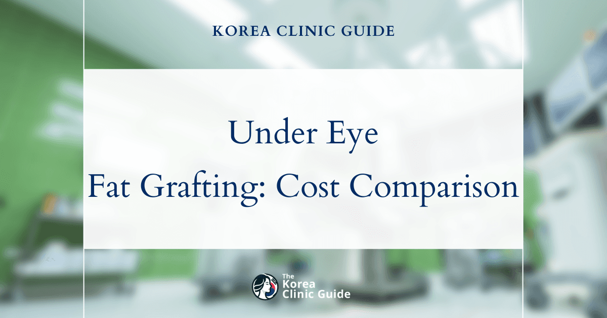 Rejuvenate Your Eyes in Korea: Comparing Global Costs for Under Eye Fat ...