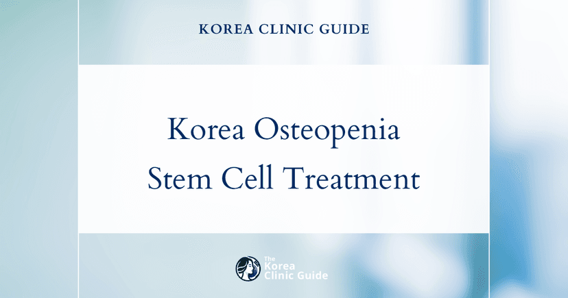 Korea Osteopenia Treatment with Stem Cell Injection: Innovative ...